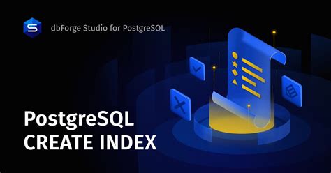 How To Create Indexes In Postgresql Devart Posted On The Topic Linkedin