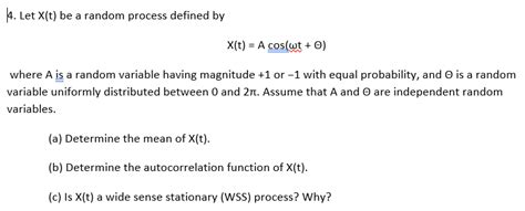 let x t be a random process defined by x t a