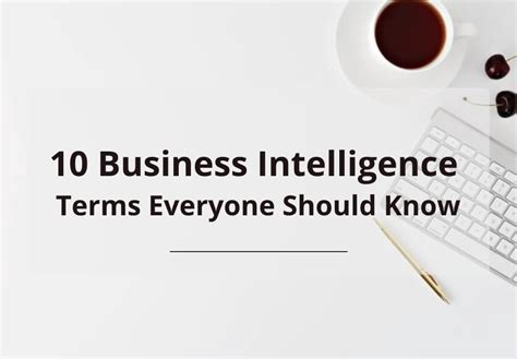 10 Business Intelligence Bi Terms Everyone Should Know