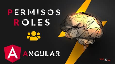 55 Curso De Angular De Básico A Master Sistema De Roles En Rutas Y Componentes Designicode