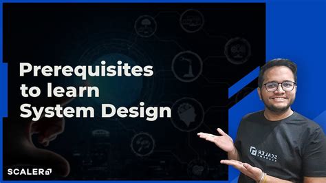 Prerequisites To Learn System Design System Design Interview Scaler