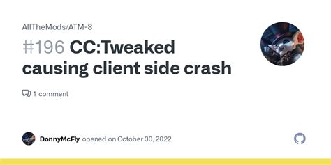 Cctweaked Causing Client Side Crash · Issue 196 · Allthemodsatm 8 · Github
