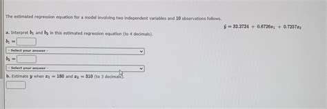 Solved The Estimated Regression Equation For A Model
