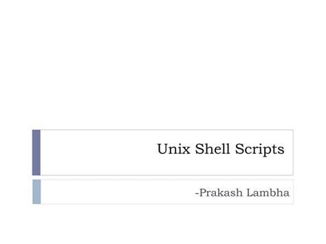 Unix Shell Scripts Pptx Programming Languages Computing