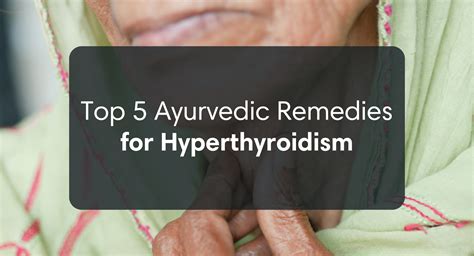 Top 5 Ayurvedic Remedies For Hyperthyroidism Krishnas Herbal And Ayurveda Blog