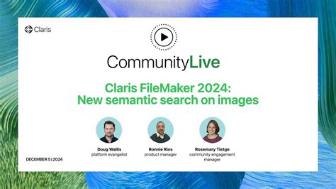 Community Live Claris FileMaker New Semantic Search On Images YouTube