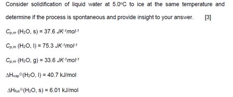 Solved Consider Solidification Of Liquid Water At 5 0°c ﻿to