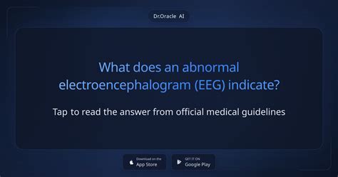 What Does An Abnormal Electroencephalogram Eeg Indicate