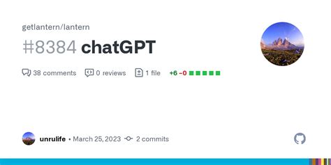 Chatgpt By Unrulife · Pull Request 8384 · Getlanternlantern · Github