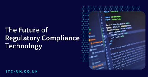 The Future Of Regulatory Compliance Technology