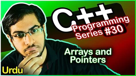 C Programming Series 30 Arrays And Pointers Urduاردو Youtube