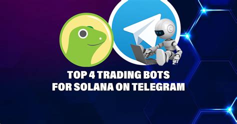 Top 4 Trading Bots For Solana On Telegram Altcoin Buzz
