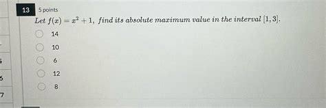 Solved PointsLet F X X Find Its Absolute Maximum Chegg Com