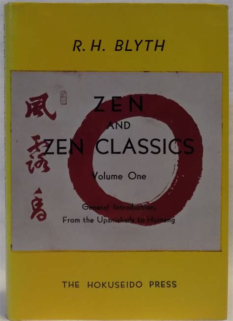 Zen And Zen Classics Vol One 1 General Introduction From The Upanishads To Huineng By