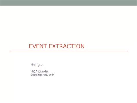 Ppt Event Extraction Powerpoint Presentation Free Download Id5710855