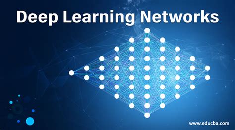 Deep Learning Networks 7 Awesome Types Of Deep Learning Networks