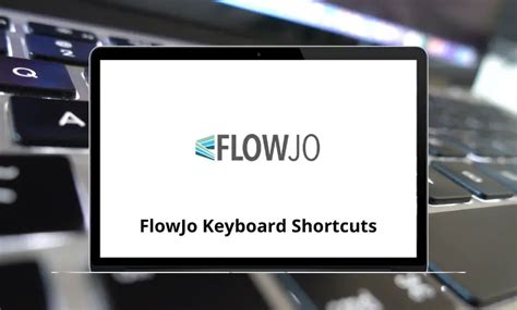 FlowJo Keyboard Shortcuts FlowJo Shortcuts PDF