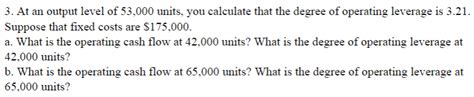 solved 3 at an output level of 53 000 units you calculate