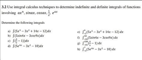 Solved 3 2 Use Integral Calculus Techniques To Determine Chegg Com