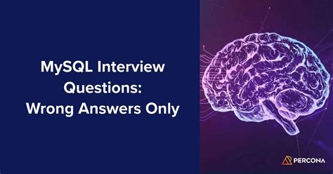Mysql Interview Questions Wrong Answers Only