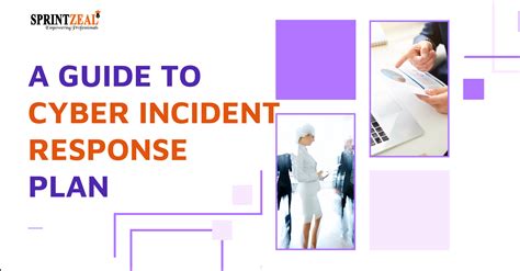 Effective Cyber Incident Response Plan Tips Best Practices