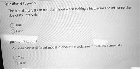 Question 6 1 Point Modal Interval Can Be Determined When Making