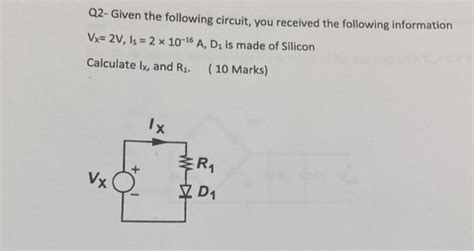 Solved Q Given The Following Circuit You Received The Chegg Com