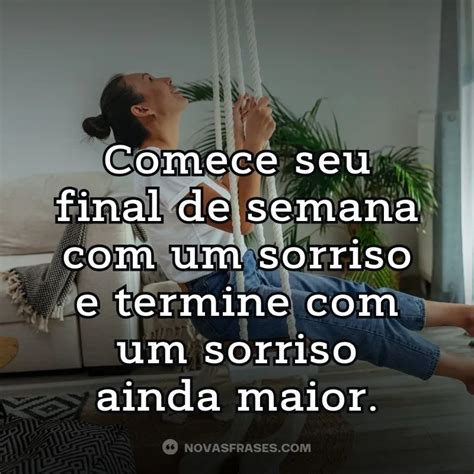 Bom Final De Semana 85 Frases Com Imagens