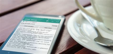 Comment Afficher Le Code Html D Un Site Sur Un Mobile Android