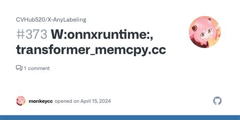 Wonnxruntime Transformermemcpycc · Issue 373 · Cvhub520x Anylabeling · Github