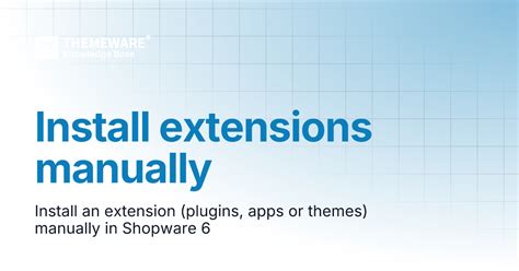 Install Extensions Manually Themeware® Knowledge Base