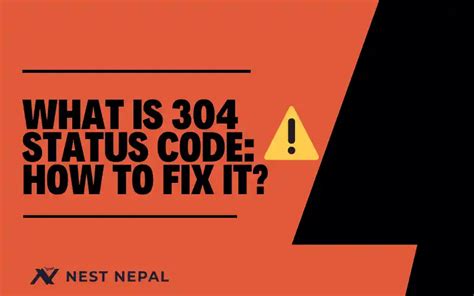 304 Status Code Causes Handling And Fixing