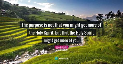 The Purpose Is Not That You Might Get More Of The Holy Spirit But Tha