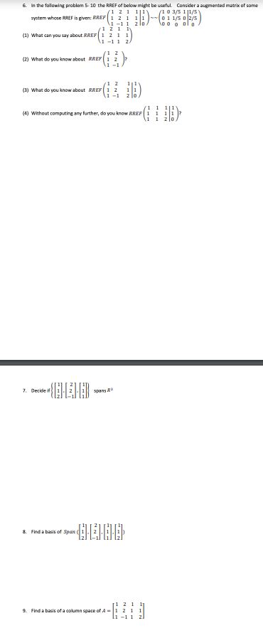 Solved In The Following Problem 5 10 ﻿the Rref Of Below