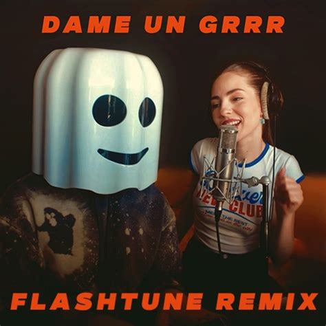 Fantomel X Kate Linn Dame Un Grrr Flashtune Remix Edit