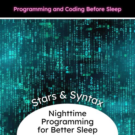 Stars Syntax Nighttime Programming For Better Sleep By Programming