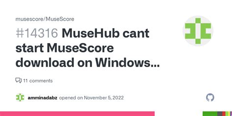 Musehub Cant Start Musescore Download On Windows 11 · Issue 14316 · Musescoremusescore · Github