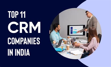 Top 11 Crm Companies In India