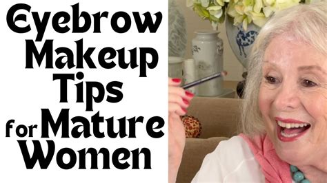 Eyebrow Makeup Tips For Mature Women Youtube