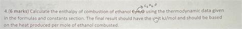 Solved Marks Calculate The Enthalpy Of Combustion Of Chegg