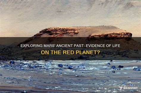 Exploring Mars Ancient Past Evidence Of Life On The Red Planet
