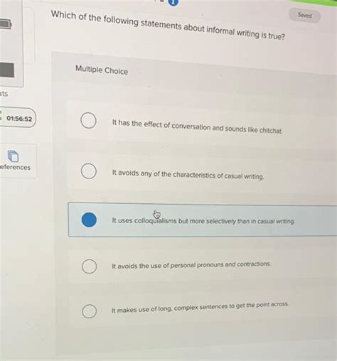 Solved Which Of The Following Statements About Informal