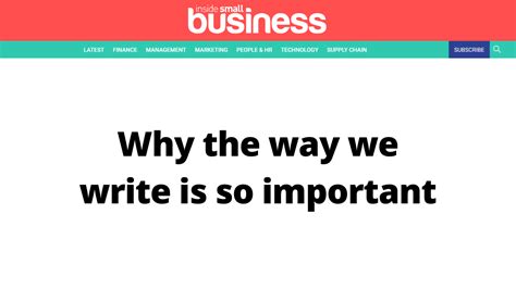 Why The Way We Write Is So Important