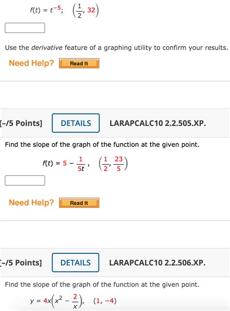 Solved Find The Slope Of The Graph Of The Function At The Chegg