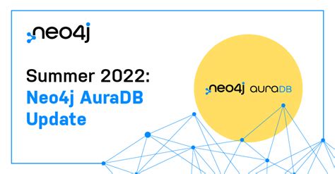 Summer 2022 Neo4j Auradb Update