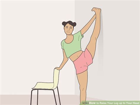 5 Ways To Raise Your Leg Up To Your Head Wikihow