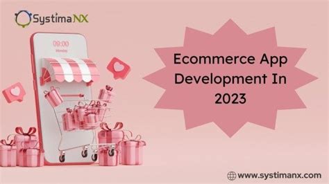 Elevating Commerce The Art Of E Commerce App Development Systimanx R Web