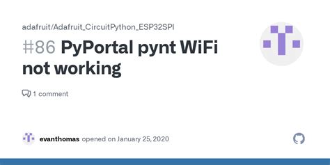 Pyportal Pynt Wifi Not Working · Issue 86 · Adafruitadafruitcircuitpythonesp32spi · Github