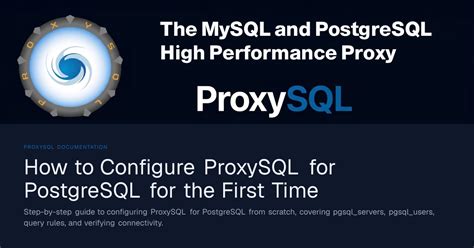 How To Configure Proxysql For Postgresql For The First Time — Proxysql