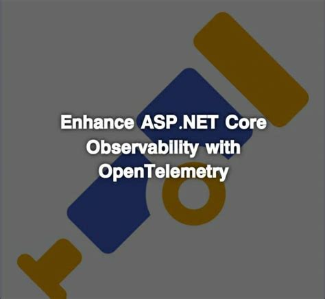 Csharp Dotnet Dotnetcore Development Opentelemetry Monitoring Babak Golkar